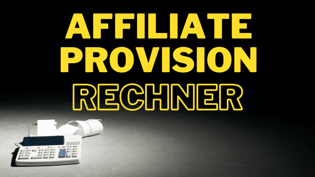 Affiliate Provision Rechner 2024 Digistore24, Copecart & Elopage