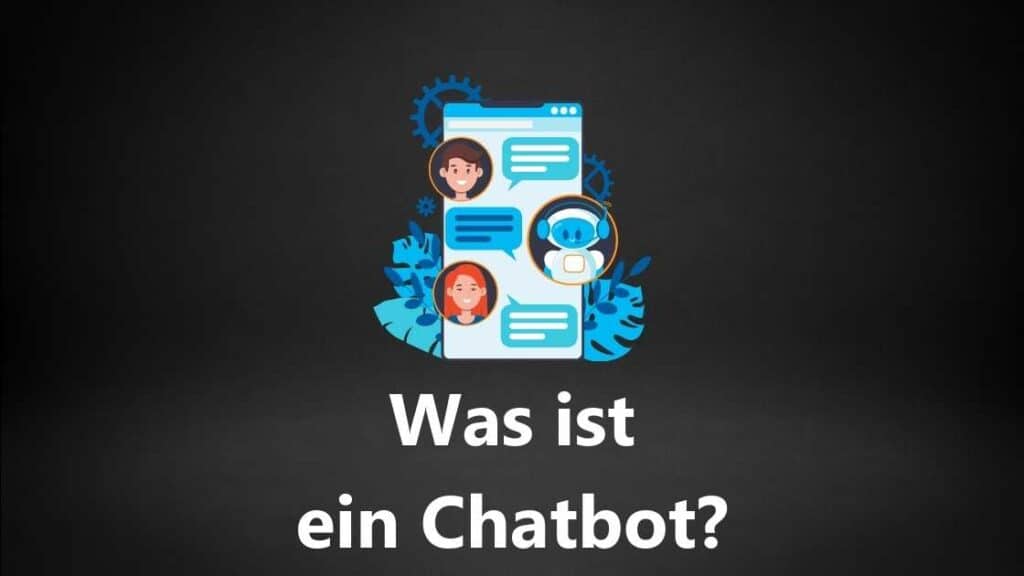 Was ist ein Chatbot? Wie funktioniert er? Arten von Chatbots?